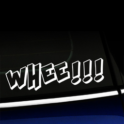 Whee!!! - Vinyl Decal